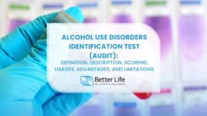 Alcohol Use Disorders Identification Test (AUDIT): Definition ...