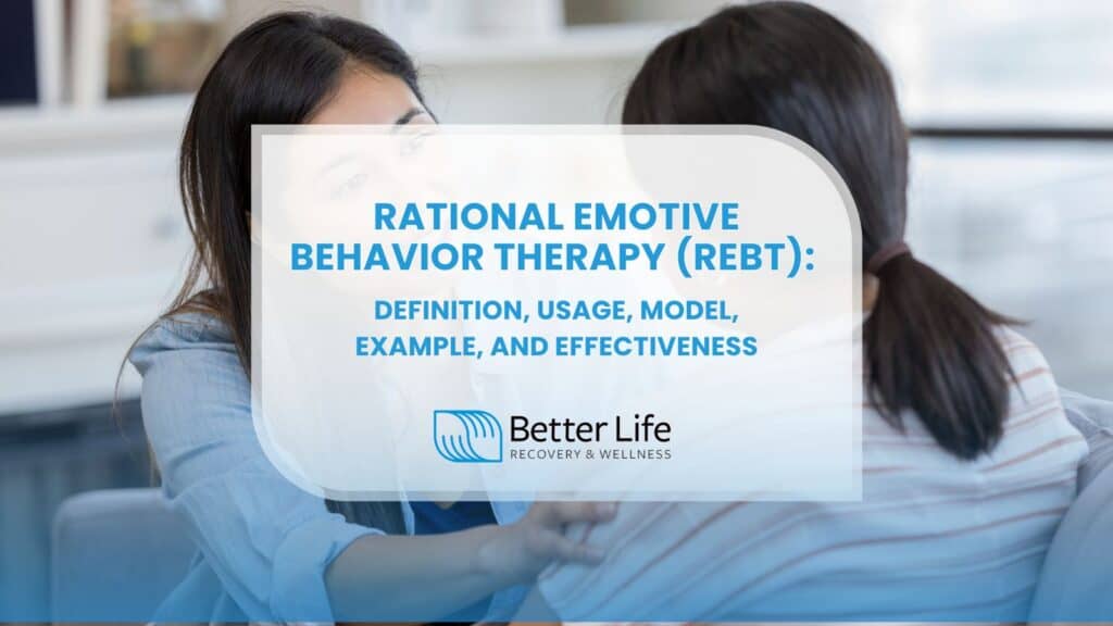 Rational Emotive Behavior Therapy (REBT)