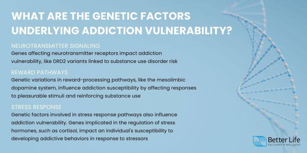 Addiction And Genetics: Relationship and Role - Better Life Recovery